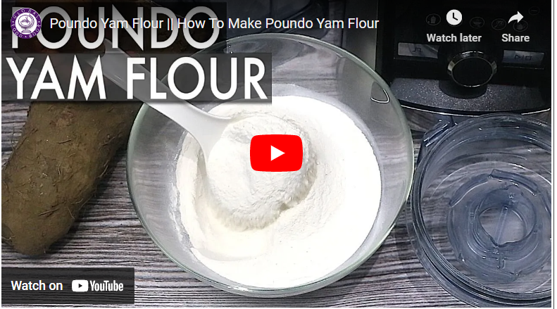[Beginners Guide] How To Process Poundo Yam Flour - Agrolearner.com